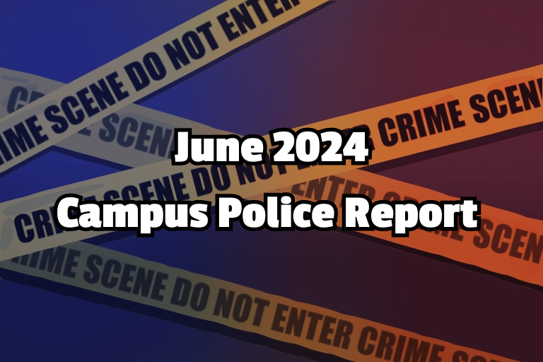 June 2024 Campus Police Report – Harbinger Student Media